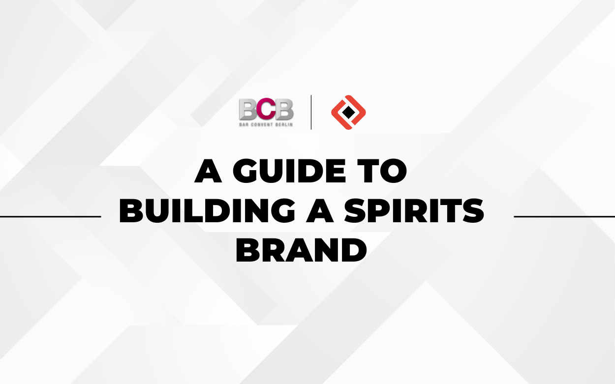 A Guide to Building a Spirits Brand - Park Street Imports