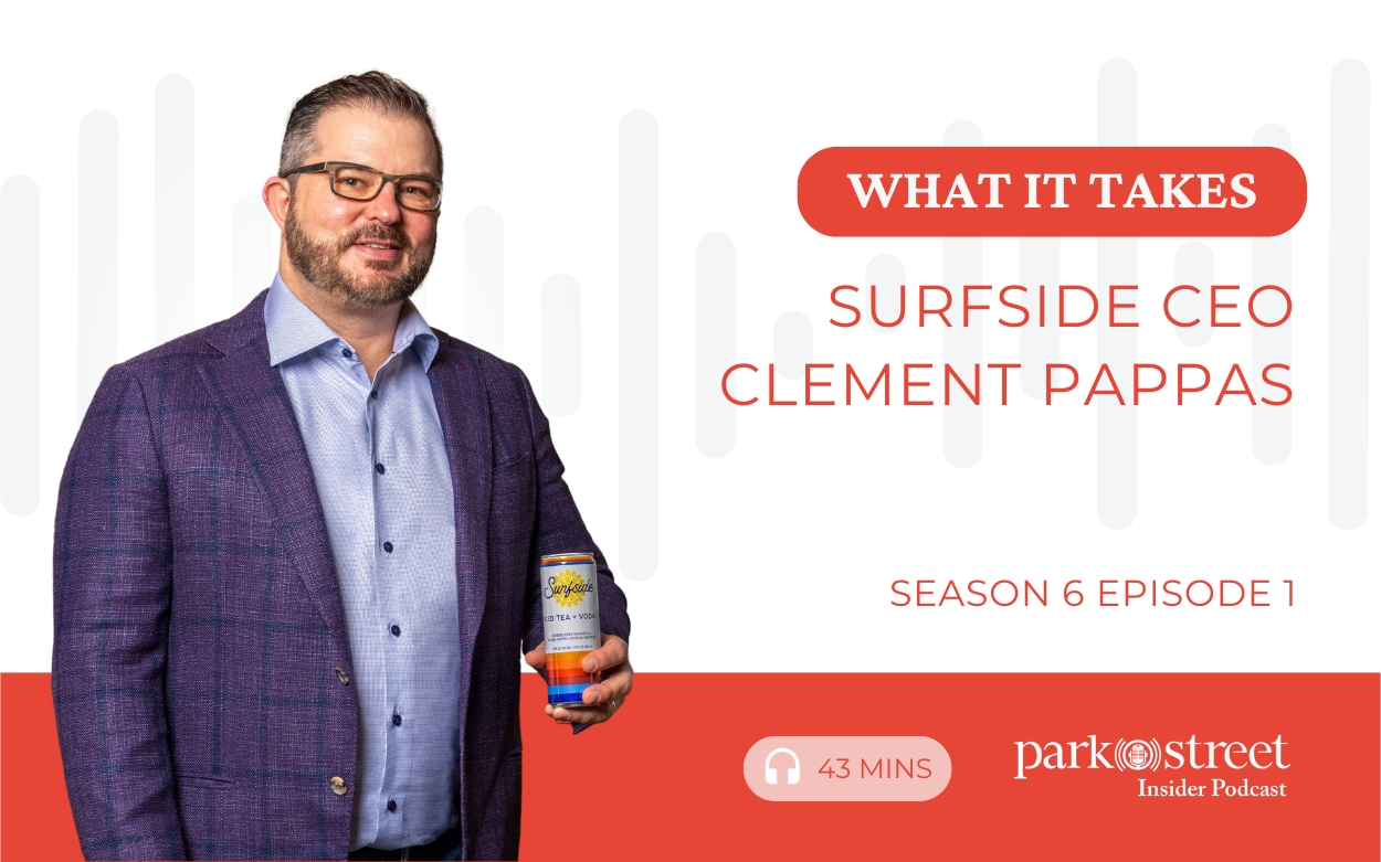 What It Takes— Surfside CEO Clement Pappas - Park Street Imports